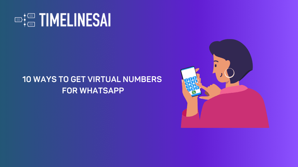 10 Ways to Get Virtual Numbers For WhatsApp - TimelinesAI