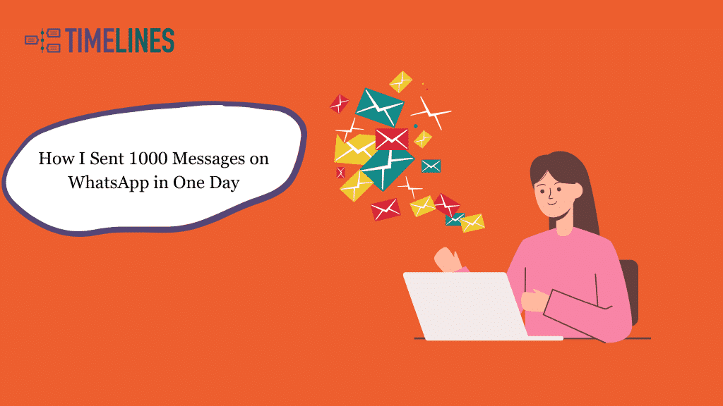 How I Sent 1000 Messages on WhatsApp in One Day – And You Can Too ...