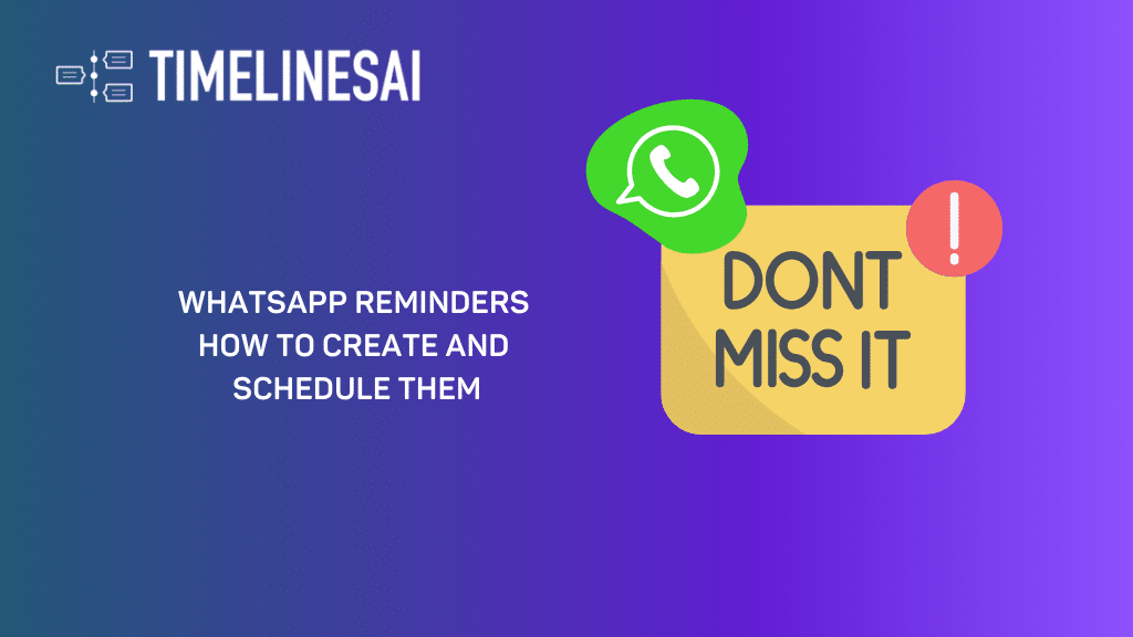 WhatsApp Reminders: How to Create and Schedule Them - TimelinesAI