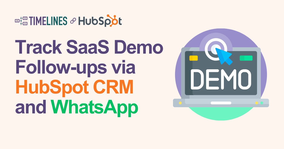 Manage SaaS Demo Follow-ups via HubSpot CRM and WhatsApp